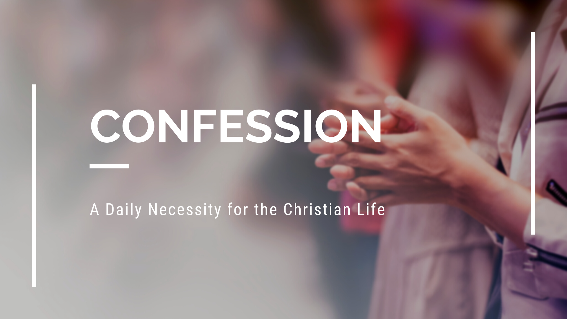 Confession: A Daily Necessity for the Christian Life - Salty Gaijin